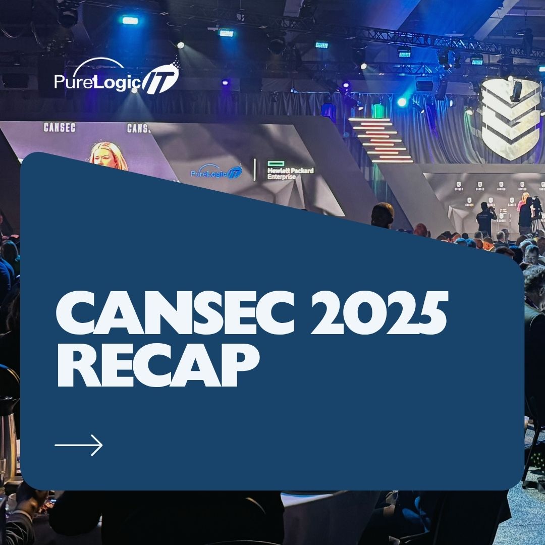 CANSEC 2025 Recap - PureLogic IT